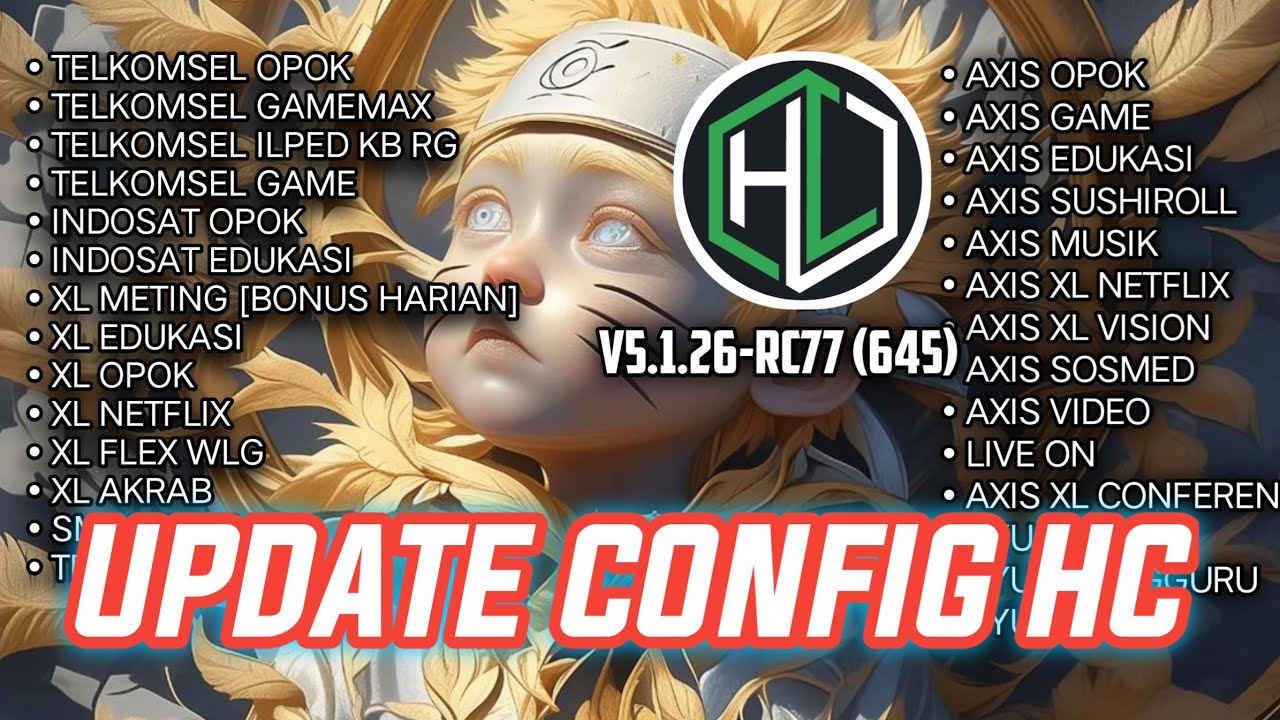 UPDATE CONFIG HC | Axis Indosat edu | xL flex | Tsel opok dll - YouTube
