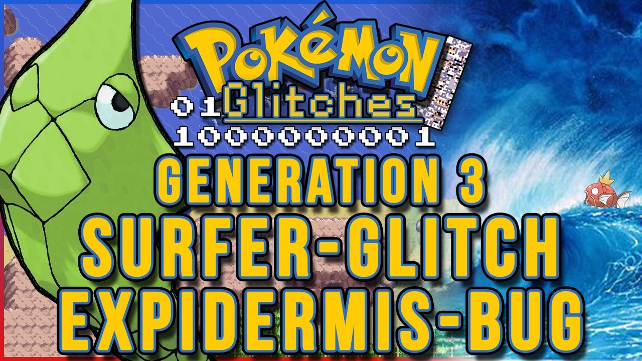 Pokemon Lets Glitch Generation 3 | Surfer Glitch & Fähigkeit Expidermis ...