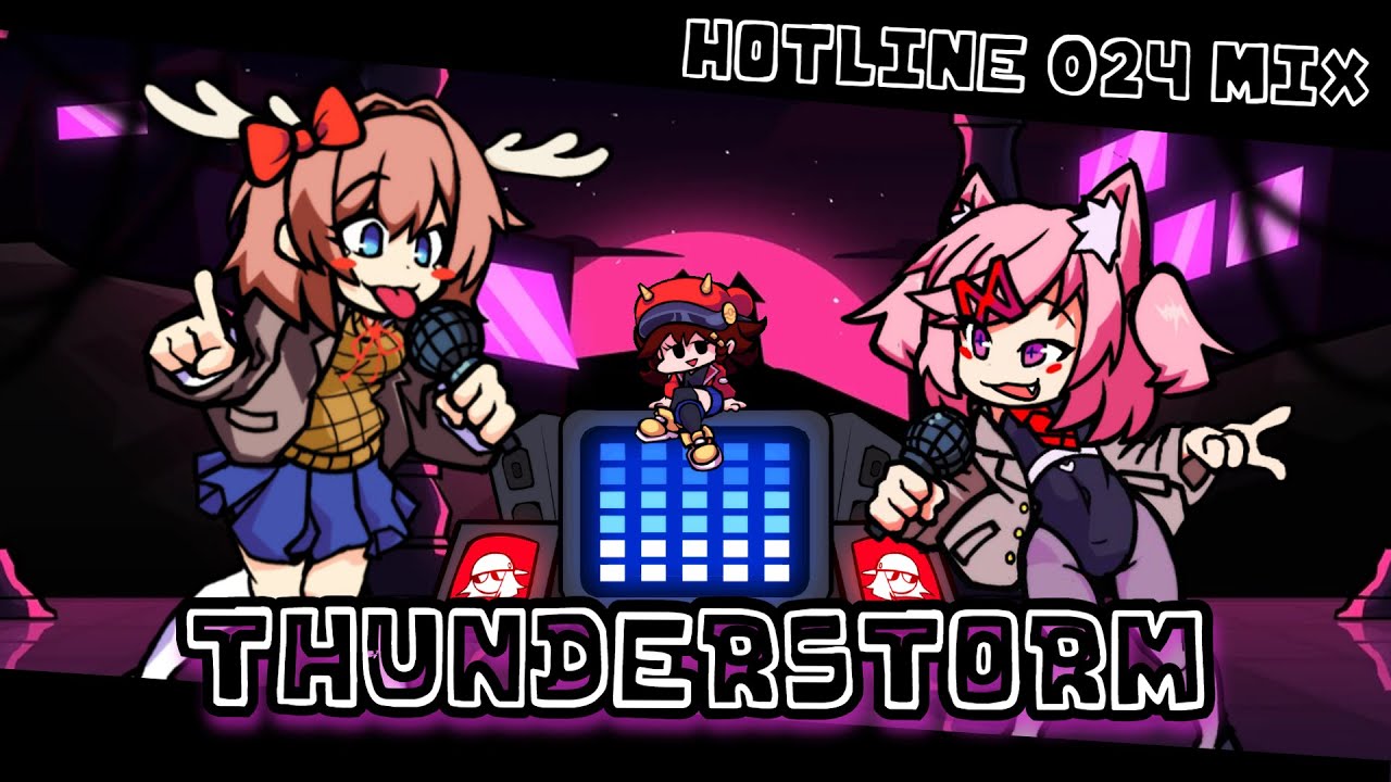 Thunderstorm (Hotline 024 Mix) But Sayori and Natsuki Sing It - FNF ...
