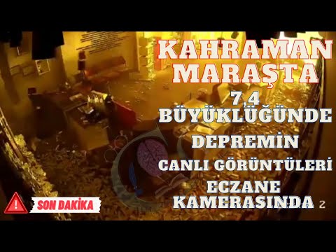 Kahramanmaraş ta Depremin Görüntüleri Bir Eczane Kamerasına Böyle Yansıdı