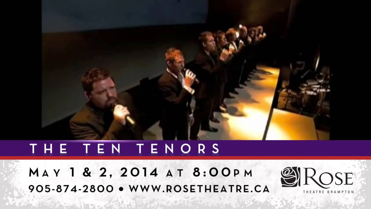 The Ten Tenors - Rose Theatre Brampton 2013/2014 - YouTube