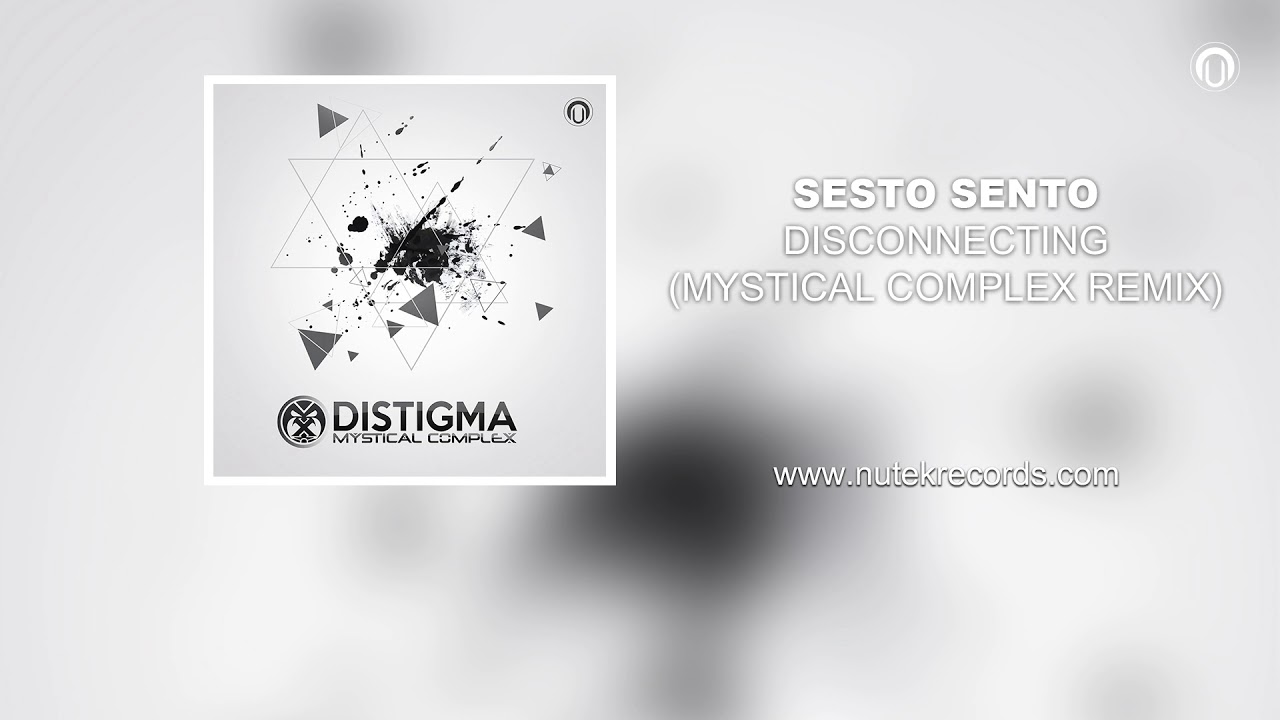 Sesto Senso - Disconnecting (Mystical Complex Remix 2015) - YouTube