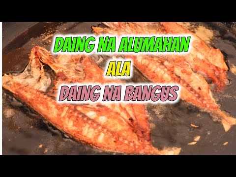 DAING NA ALUMAHAN ala DAING NA BANGUS | Alumahan recipe | Luto sa ...