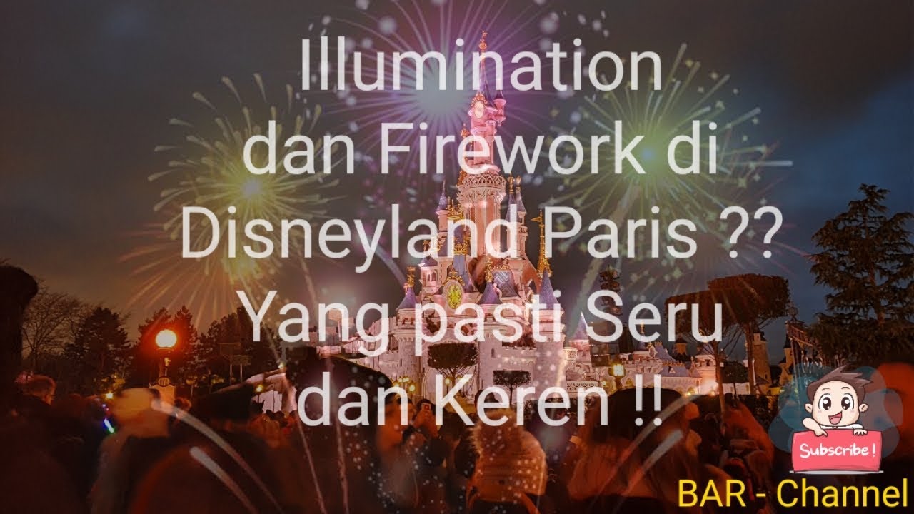 NONTON KEMBANG API DI DISNEYLAND PARIS, Seru banget !!! #firework ...