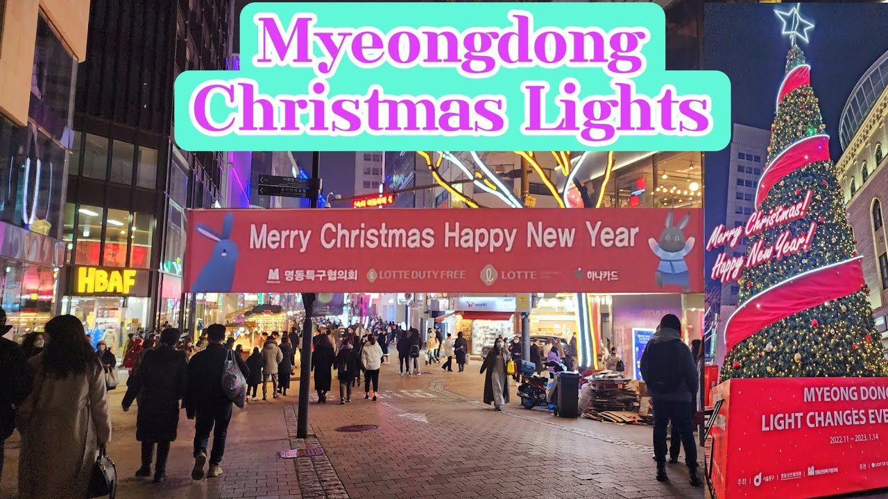 [JL Lifestyle] Christmas Lights in Myeongdong Night Market and ...
