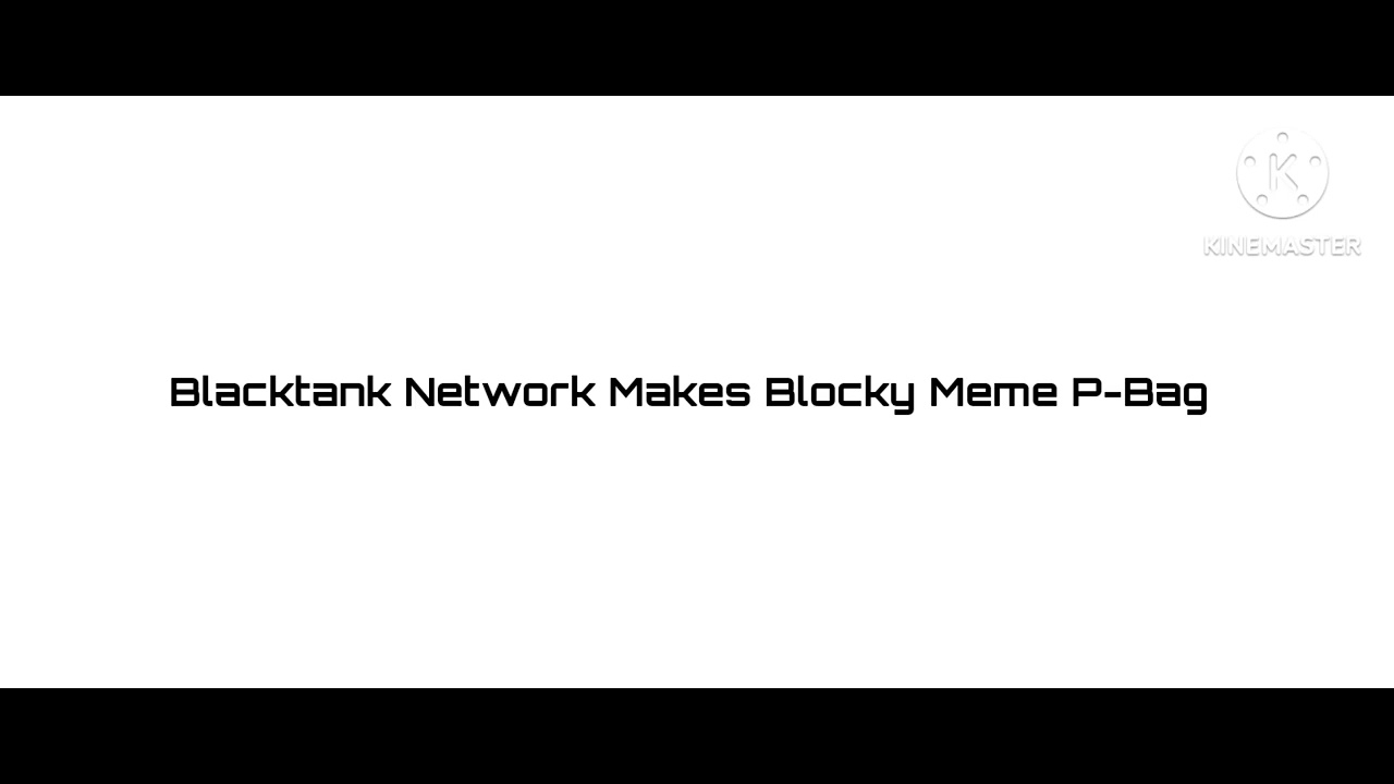 Blacktank Network Makes Blocky Meme P-Bag - YouTube