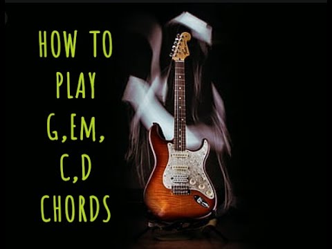 HOW TO PLAY G,Em,C,D CHORDS ON GUITAR VERY EASY - YouTube