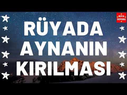 Rüyada Aynanın Kırılması - Rüya Tabiri - [Rüya Deposu]