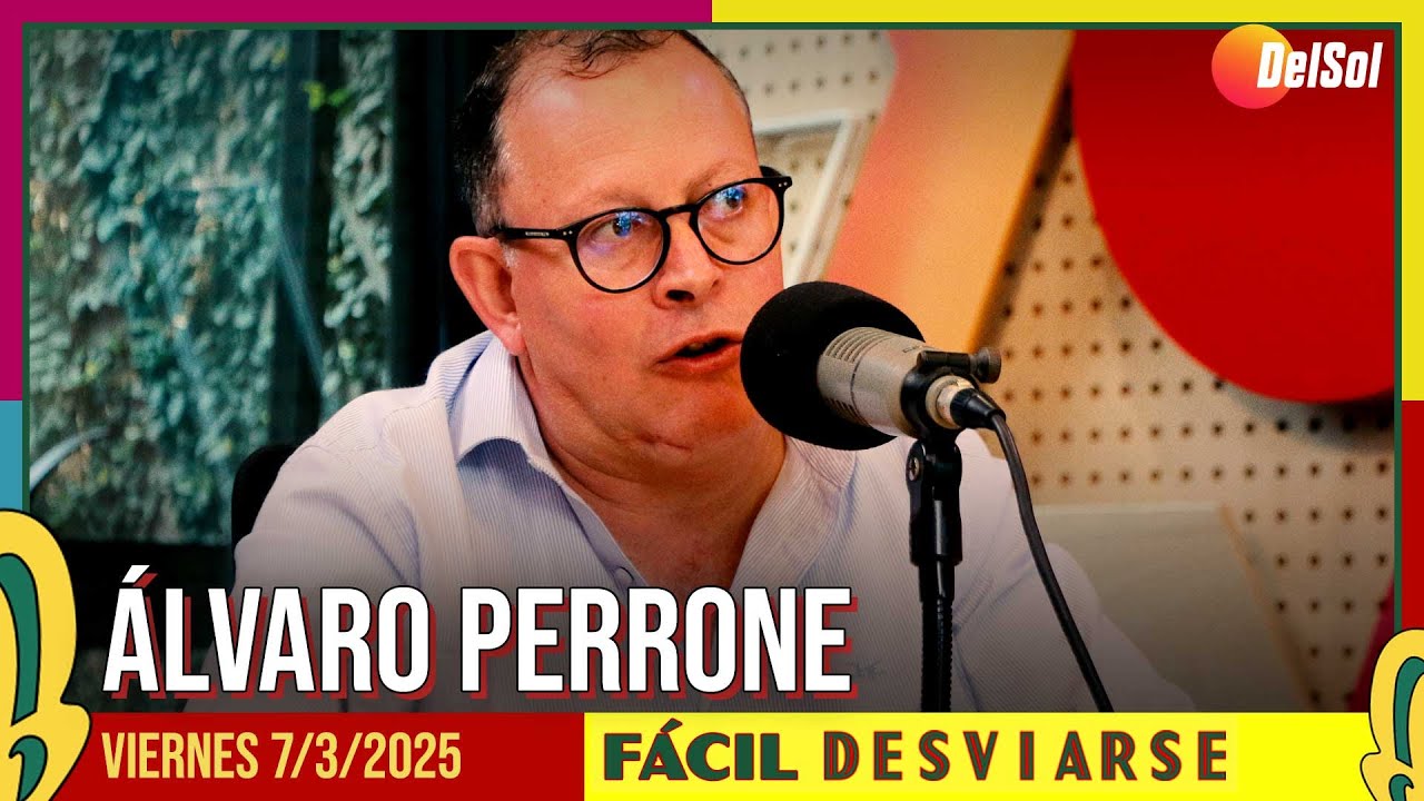 #FácilDesviarse | ENTREVISTA A ÁLVARO PERRONE | 7/3/2025 - YouTube