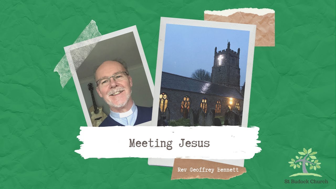 Rev Geoffrey Bennett: Meeting Jesus - 12.08.2020 - YouTube