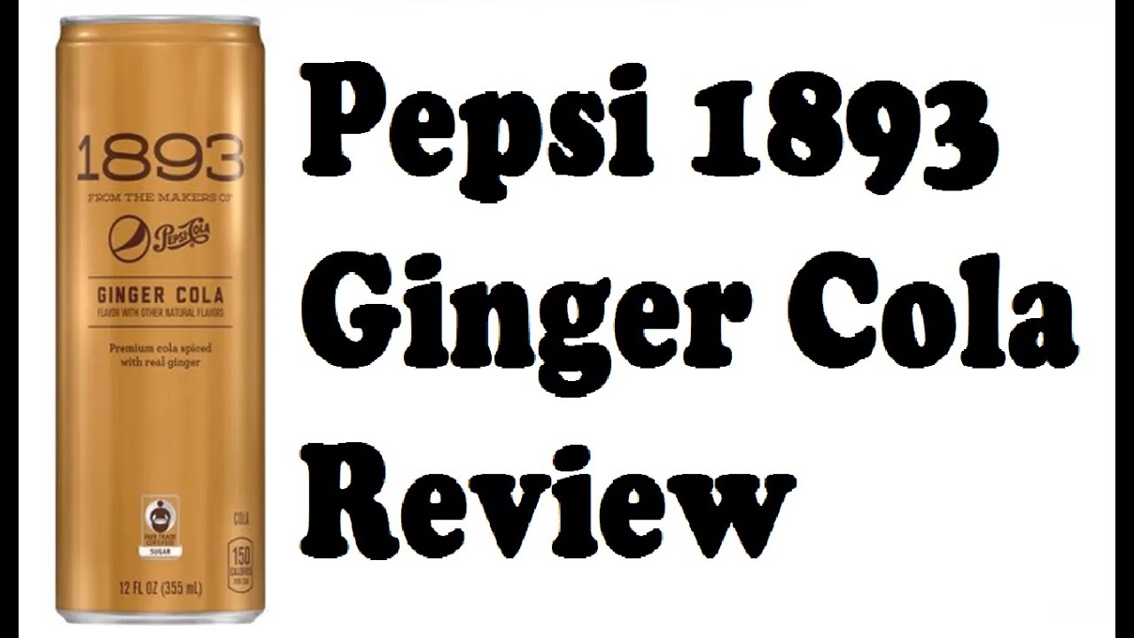 Pepsi 1893 Ginger Cola Review - YouTube
