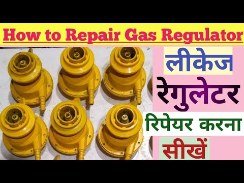 How to Repair Damaged Gas Regulator/लीकेज या ख़राब रेगूलेटर रिपेयर करना ...