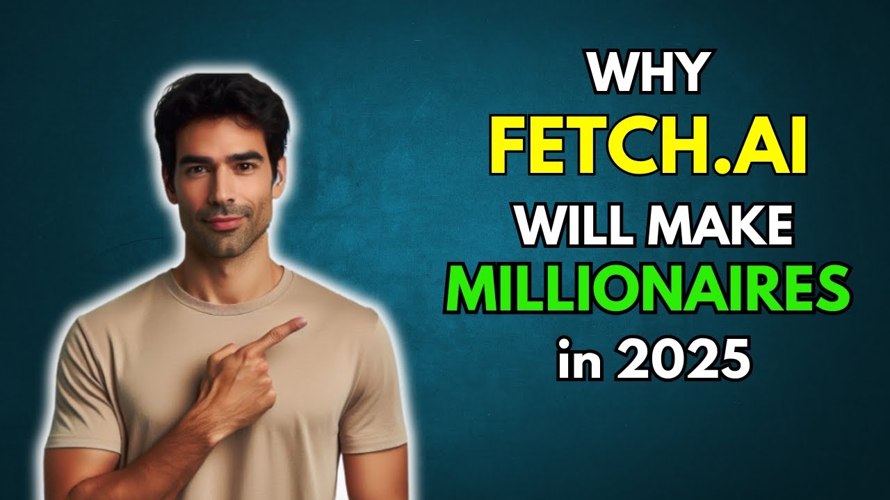 FET: Why FETCH.AI will make Millionaires in 2025 - YouTube