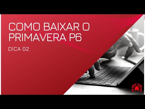 Primavera P6 - Dica 02 - Como Baixar (download) Gratuitamente