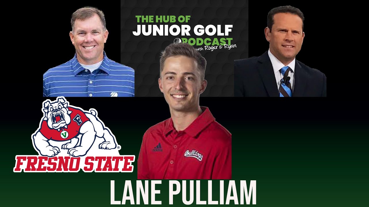 Hub of Junior Golf Podcast Episode 51: Lane Pulliam - YouTube