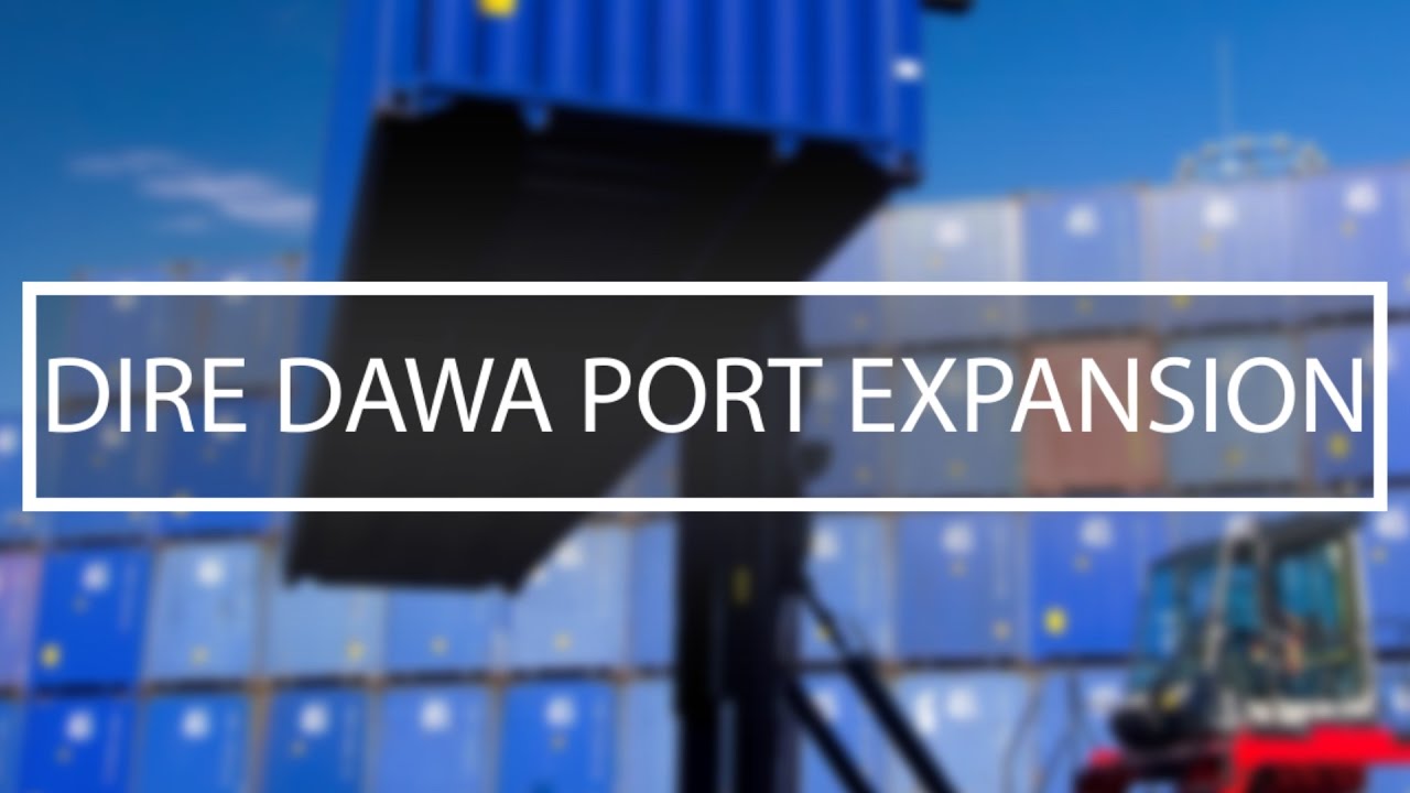 Dire Dawa Port Expansion - YouTube