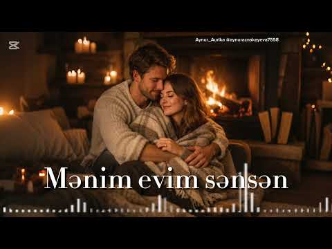 Mənim evim sənsən #originallyrics #azerimusic 