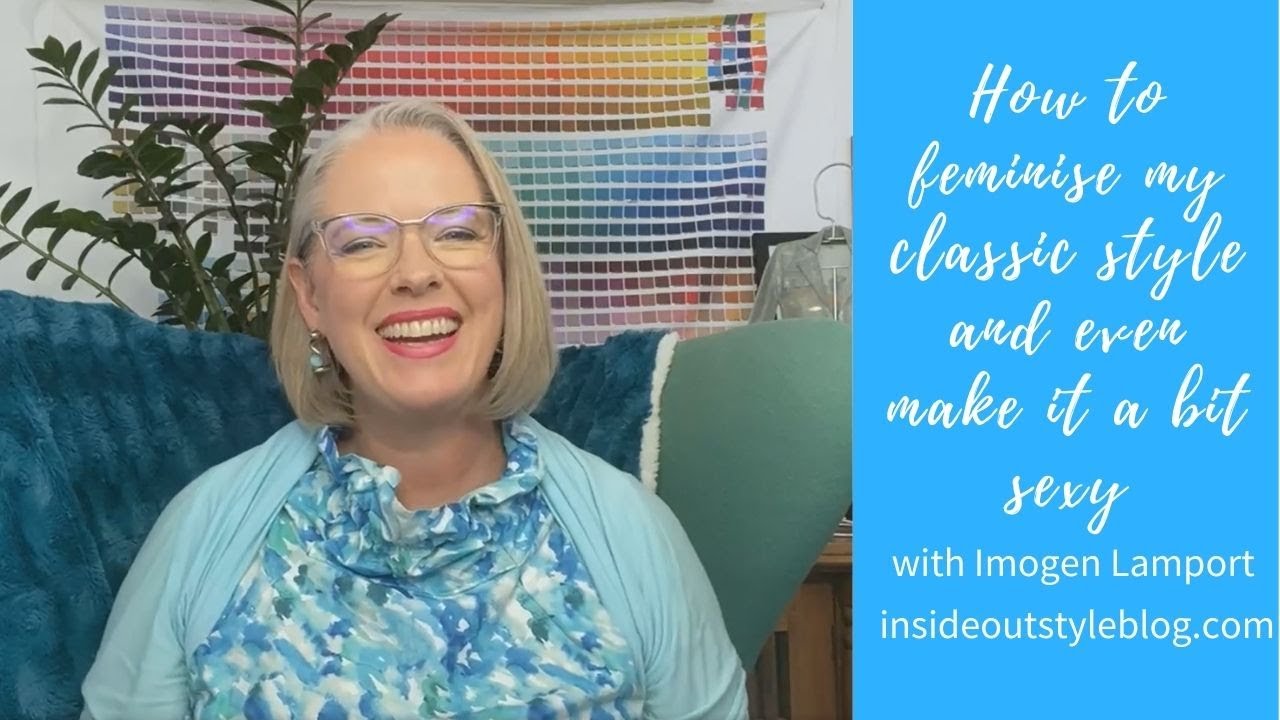How to feminise my classic style and even make it a bit sexy – help ...