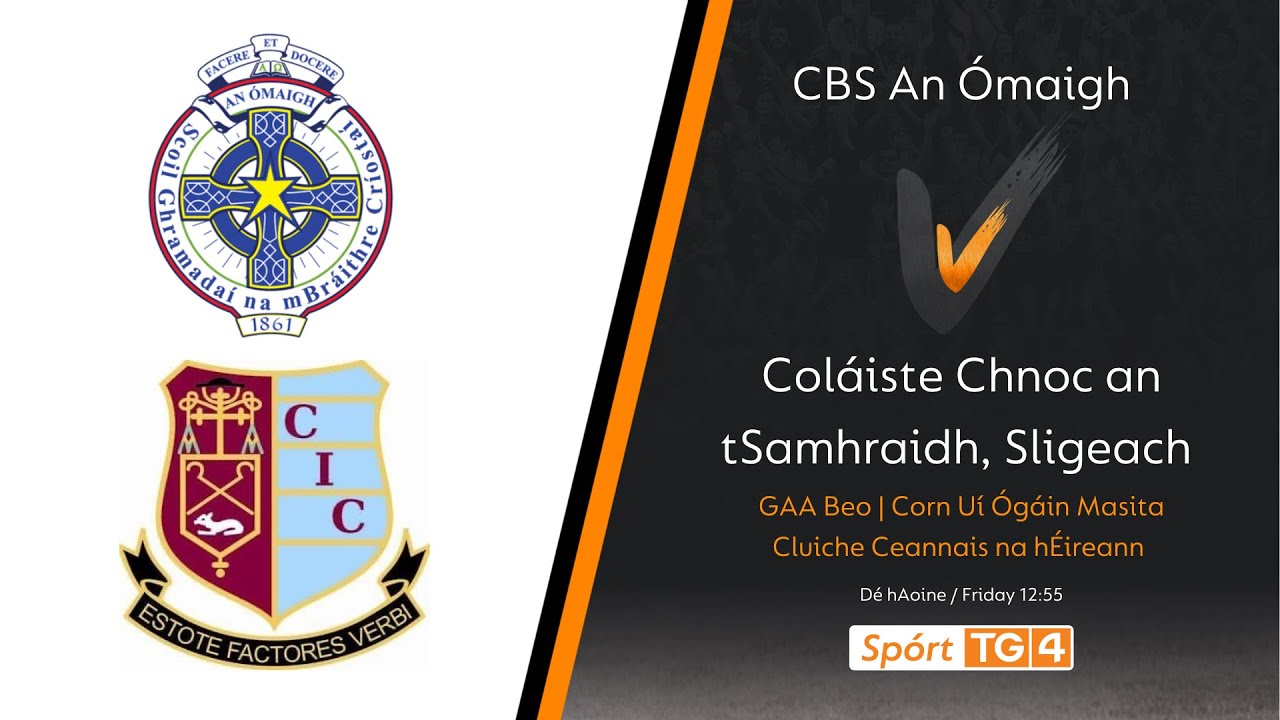 Omagh CBS v Summerhill College, Sligo | Hogan Cup School's Football ...