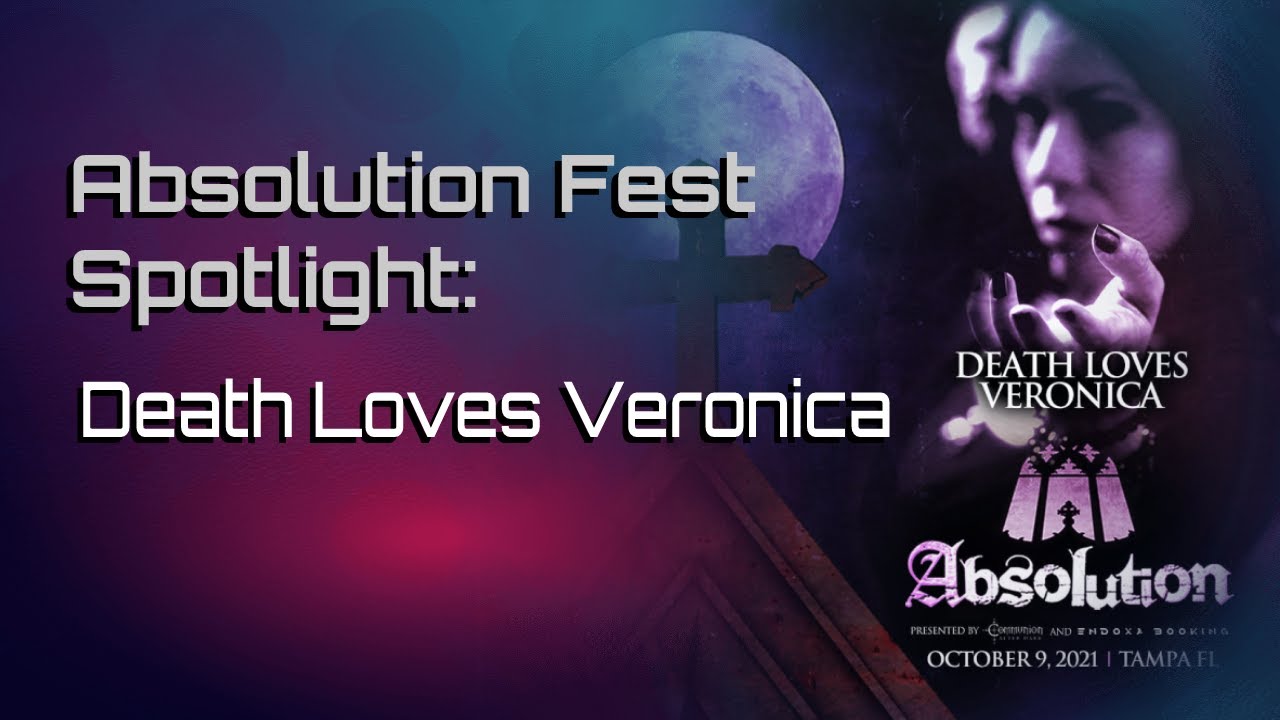Absolution Fest Spotlight: Death Loves Veronica | Absolution Fest 2021 Oct 7 - 9 in Tampa - YouTube