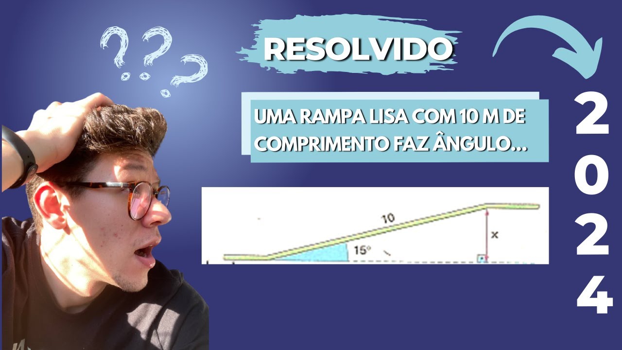Uma rampa lisa com 10 m de comprimento faz ângulo de 15º com o plano ...