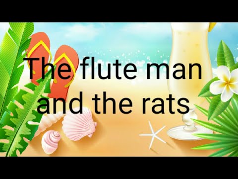 The flute man and the rats - YouTube