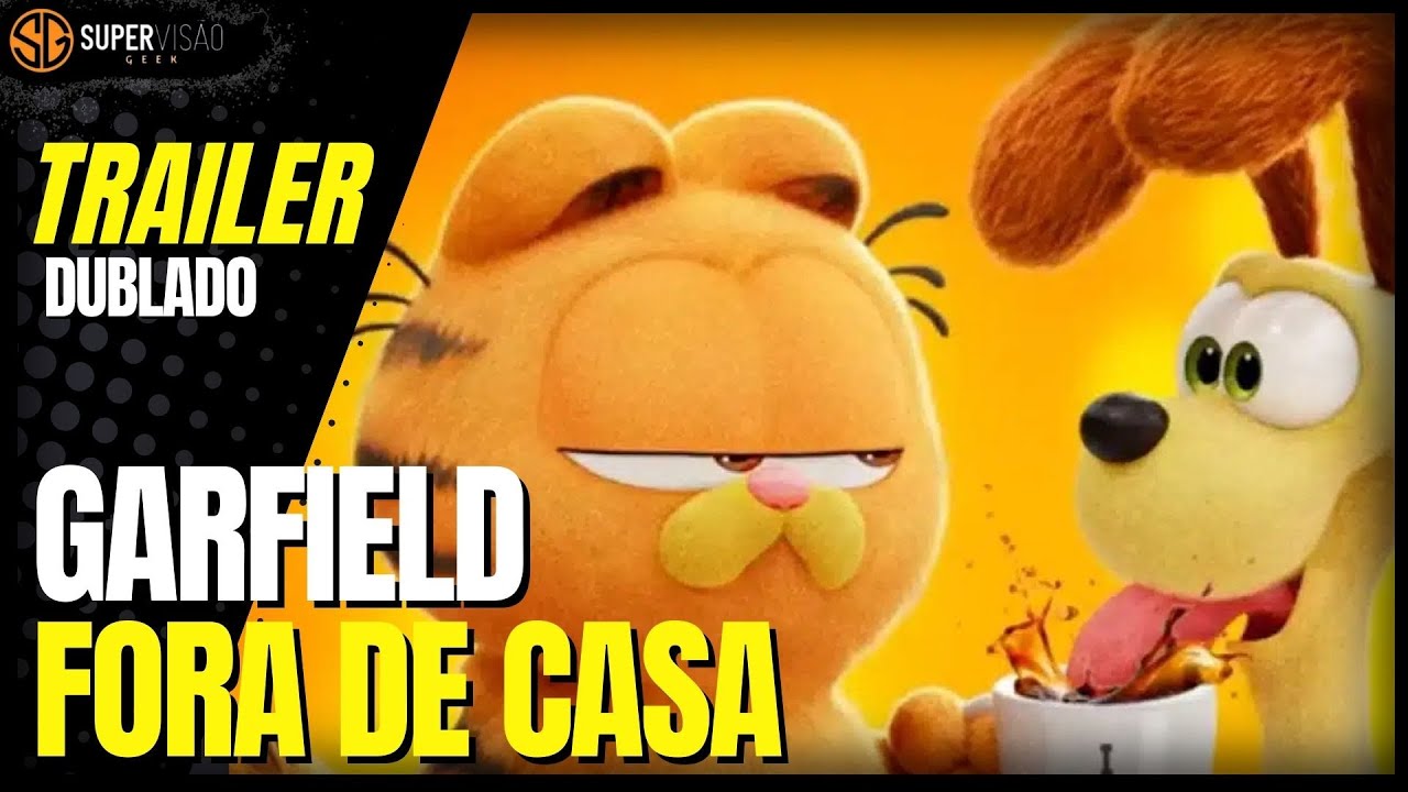TRAILER: Garfield - Fora de Casa | Trailer Oficial Dublado - YouTube