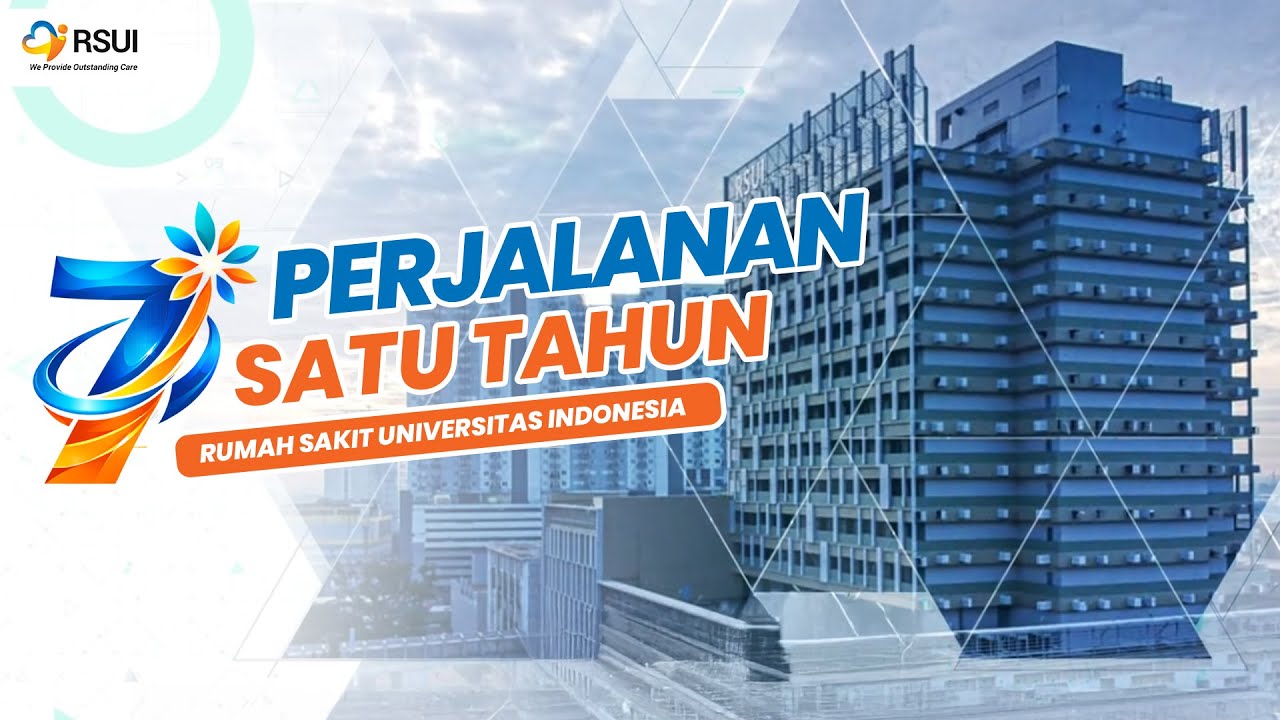 Satu Tahun Perjalanan, Transformasi RSUI 2025! - YouTube