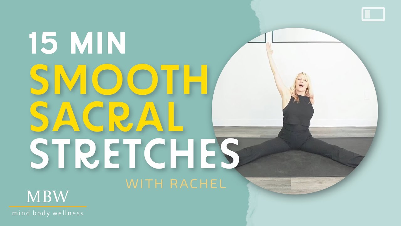15 min Smooth Sacral Stretches Yoga with Rachel - YouTube