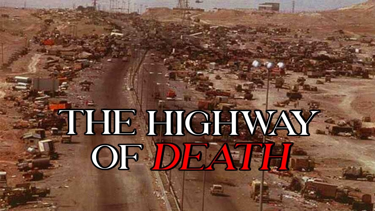 The Highway of Death - YouTube