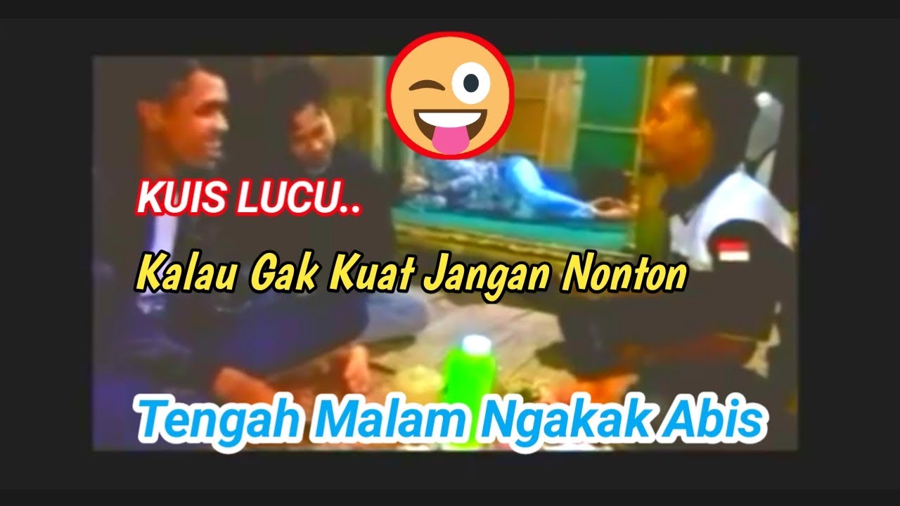 KOMEDI TENGAH MALAM - KUIS LUCU BIKIN NGAKAK - YouTube