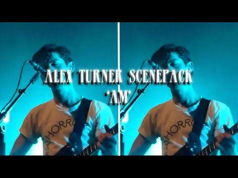Alex Turner scenepack!! (Late SIAS and Early AM) - YouTube