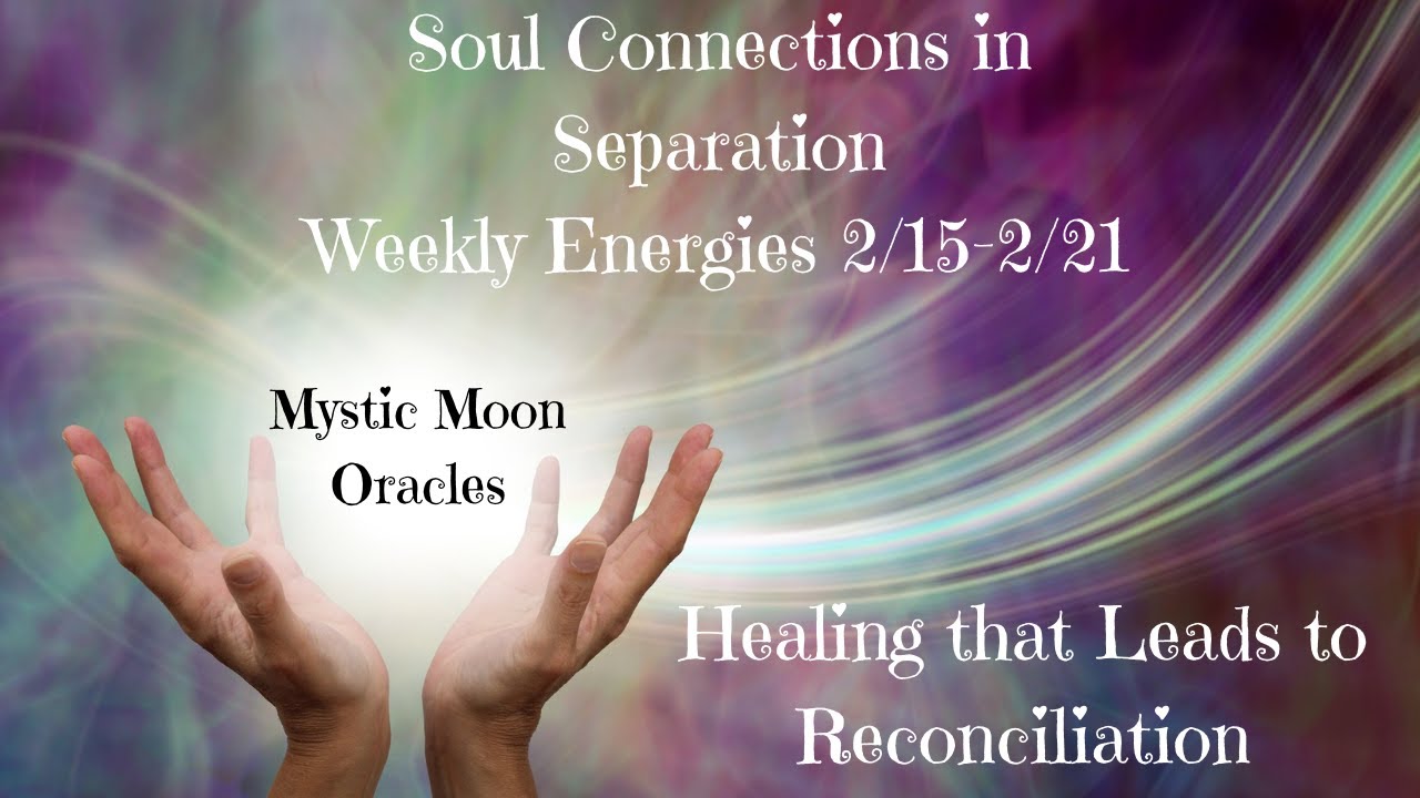 🦋 Healing that Leads to Reconciliation ♥️ Soul Connections in ...