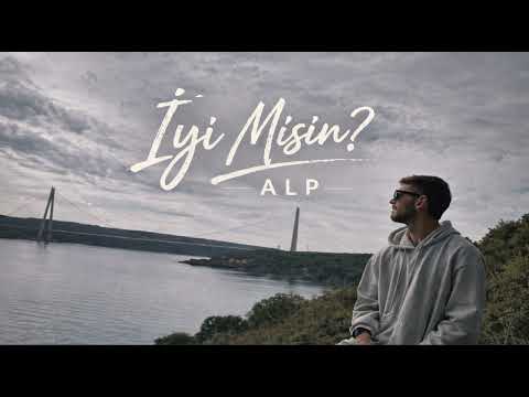 Alp - İyi misin? (2026)