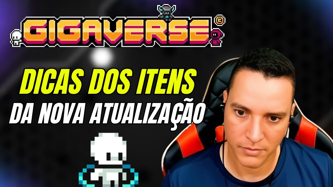DICAS DA NOVA ATUALIZAÇÃO DO GIGAVERSE PARA OS EQUIPAMENTOS E ÍTENS ...