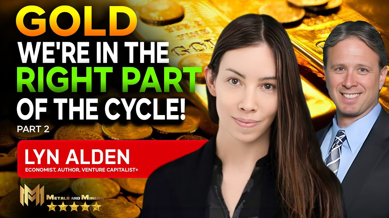 LYN ALDEN (PART 2) | We are absolutely in the RIGHT PART OF THE CYCLE ...