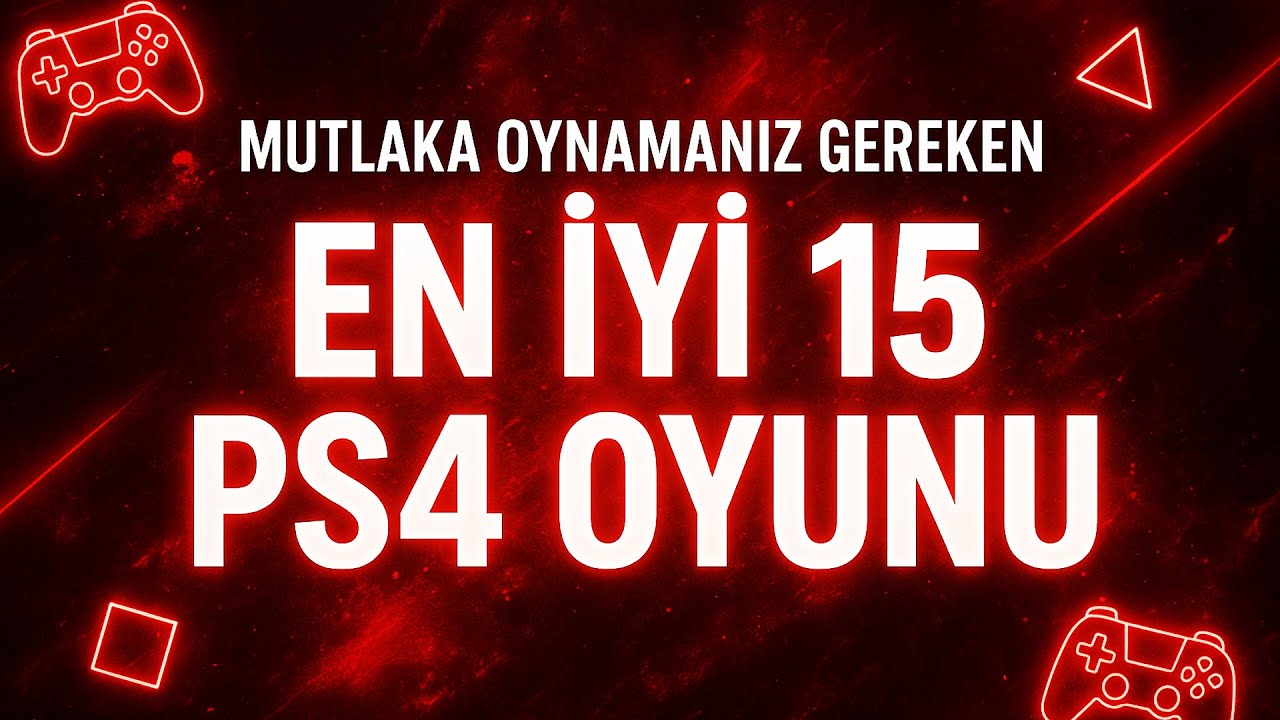 MUTLAKA OYNAMANIZ GEREKEN EN İYİ 15 PS4 OYUNLARI - POPULAR BEST GAMES ...