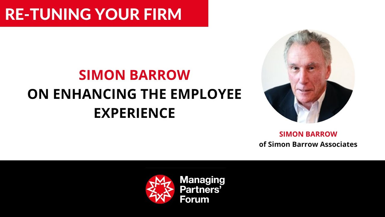 Re-tuning your Firm – Simon Barrow on enhancing the employee experience ...