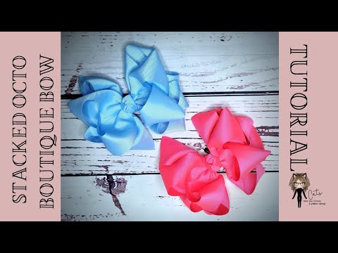 Stacked Octo Boutique Bow , Layered Octo Bow, Double Octo Bow Tutorial ...