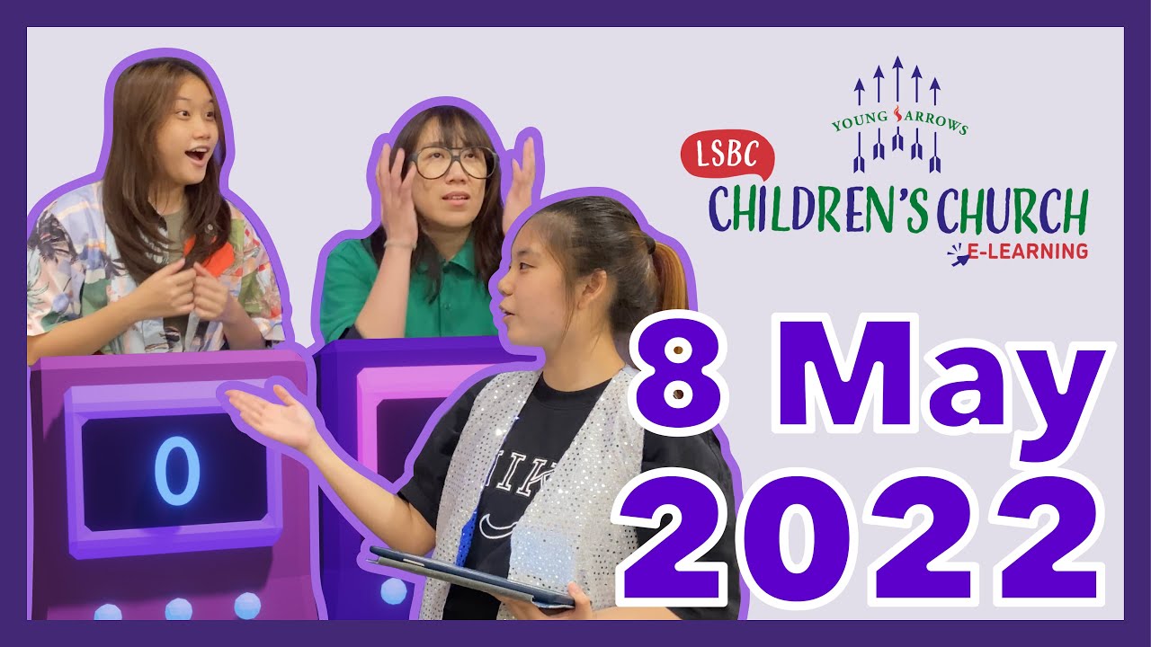 LSBC Children's Church E-learning (8 May) - YouTube