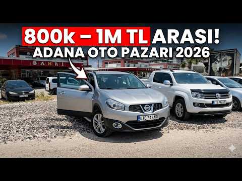 800.000 – 1.000.000 TL Arası Alınabilecek Arabalar | Adana Oto Pazarı 2026
