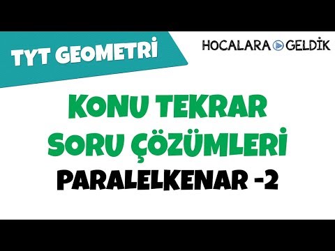 Paralelkenar -2 - Konu Tekrar Soru Çözümleri