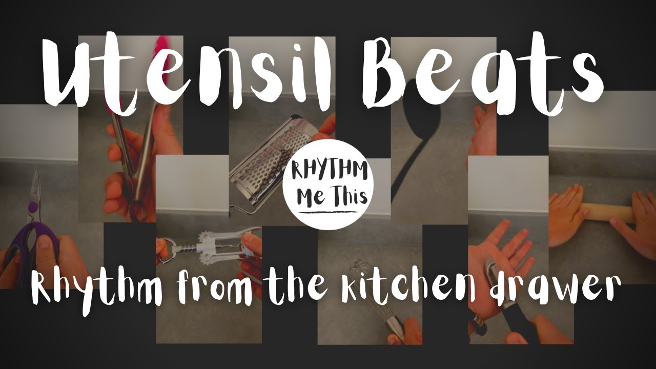 Utensil Beats - Rhythm from the kitchen drawer - Household percussion ...