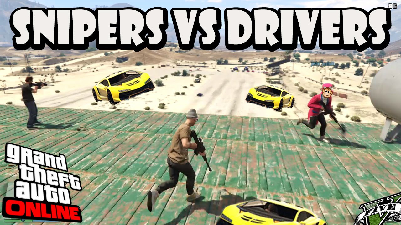 GTA V | SNIPERS vs DRIVERS TIME FORTE !!! - YouTube