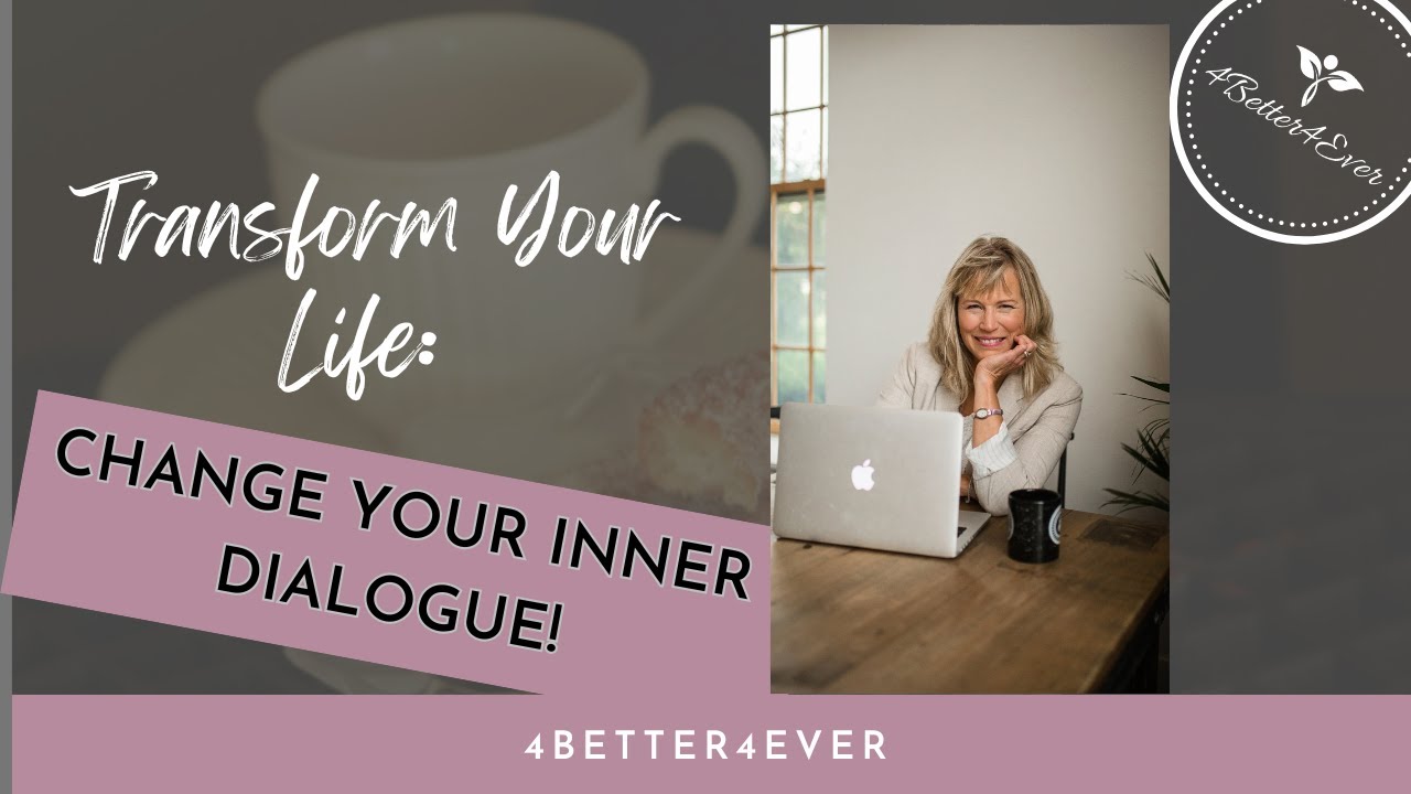 Transform Your Life: Change Your Inner Dialogue! - YouTube
