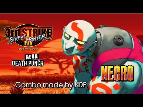STREET FIGHTER III 3rd STRIKE: NECRO / Combo made by NDP. - YouTube