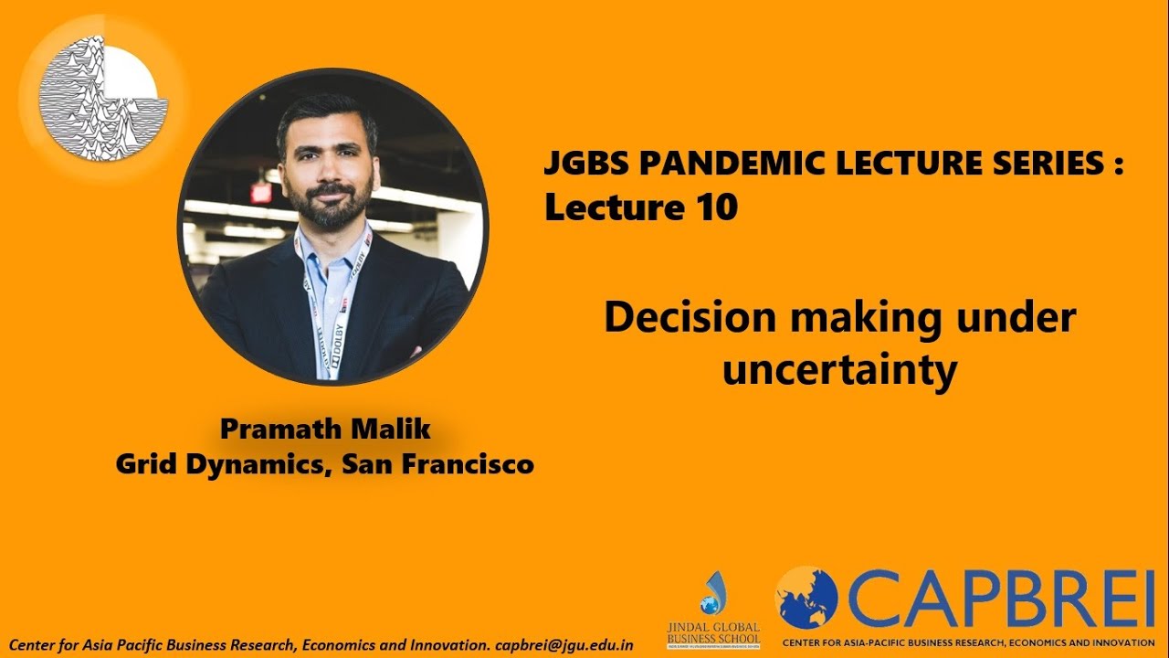 JGBS CAPBREI Pandemic Lecture Series - Lecture 10, June 24, 2020 (Pramath Malik, Grid Dynamics ...