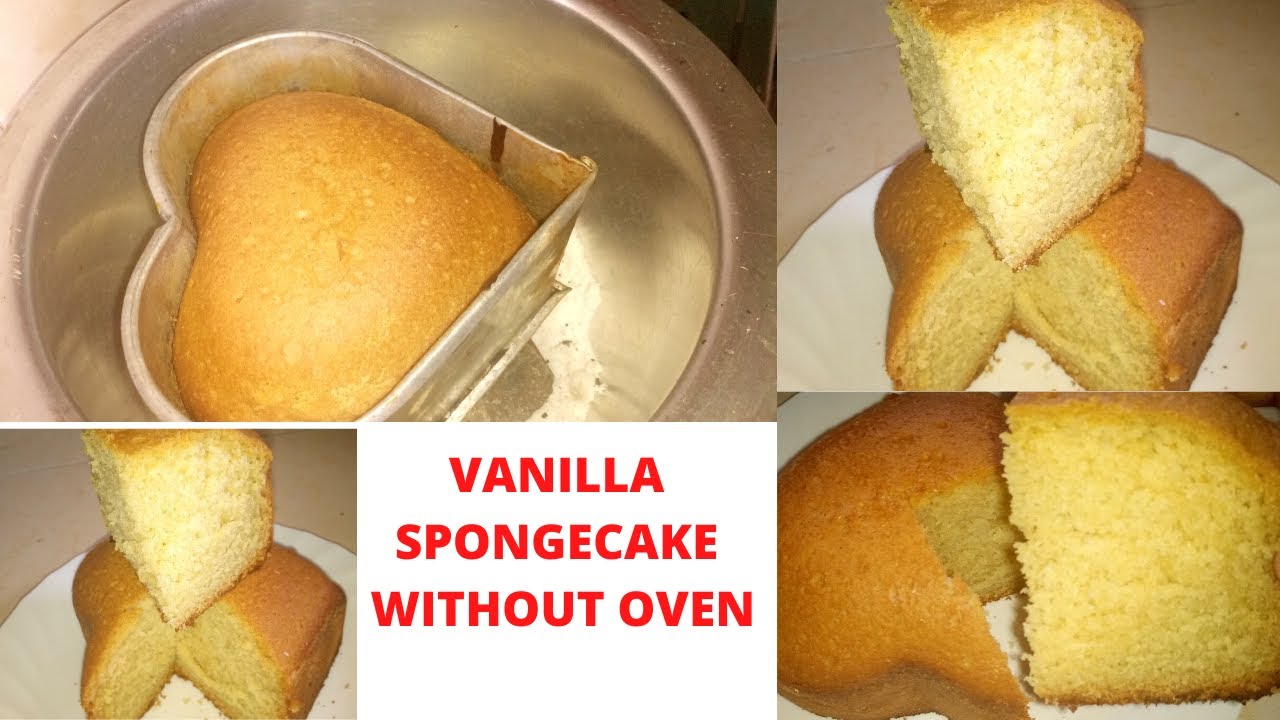 NO OVEN CAKE/VANILLA SPONGECAKE RECIPE/BAKE VANILLA CAKE WITHOUT AN ...