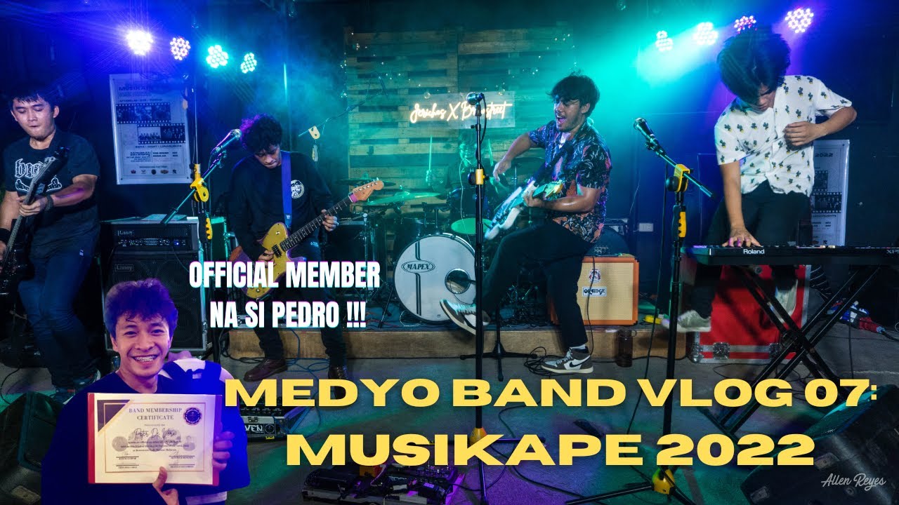 MEDYO BAND VLOG 07: MUSIKAPE 2022 - YouTube