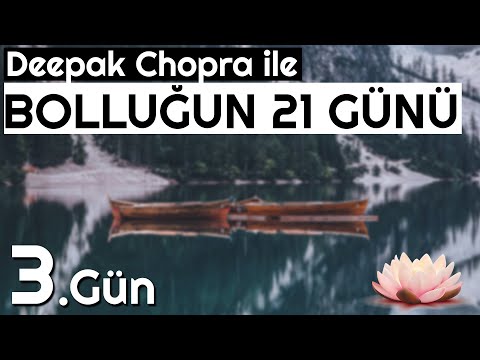 3.GÜN | Deepak Chopra Bolluğun 21 Günü Meditasyonu